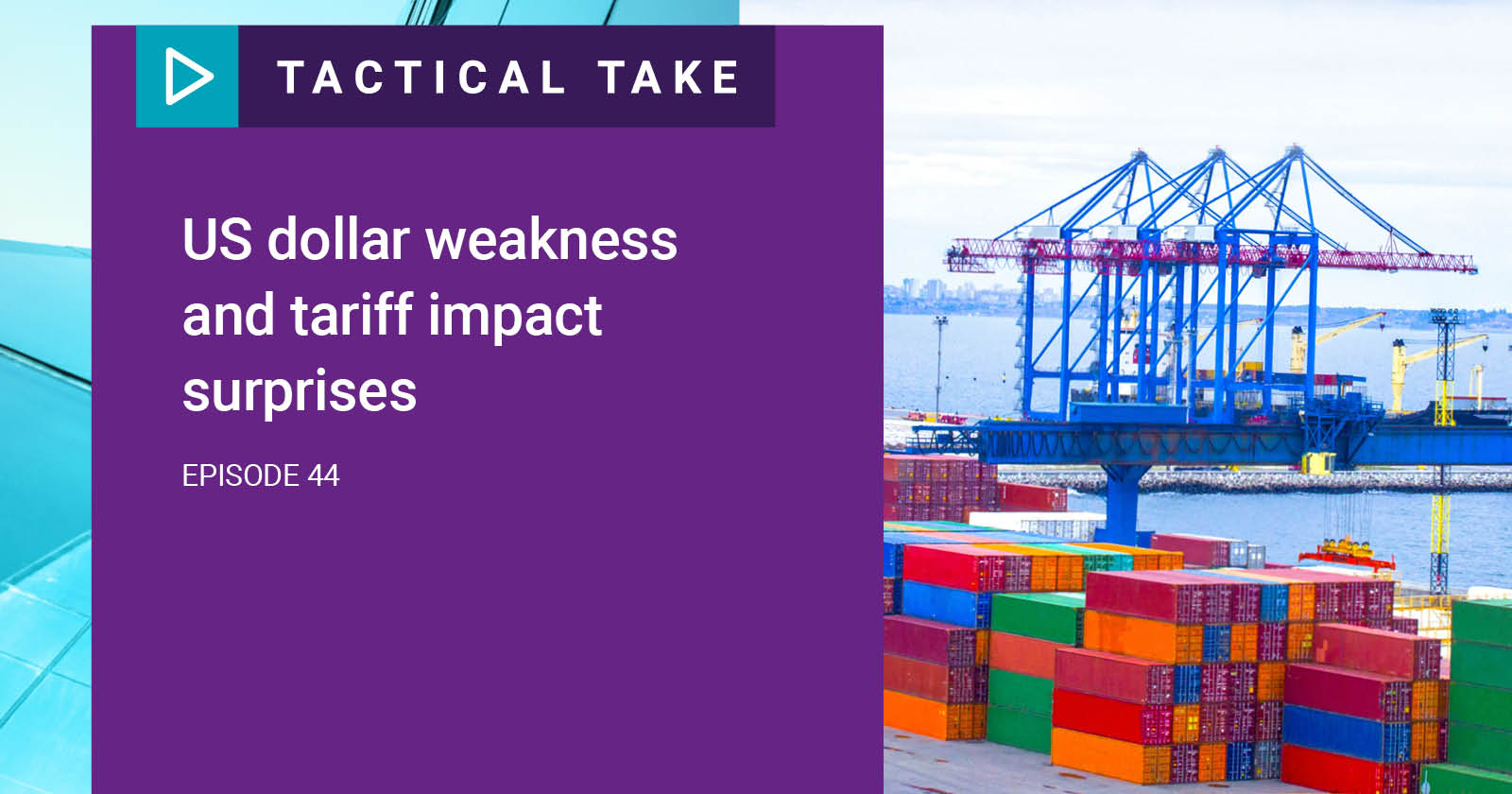 US dollar weakness and tariff impact surprises | Natixis Investment Managers